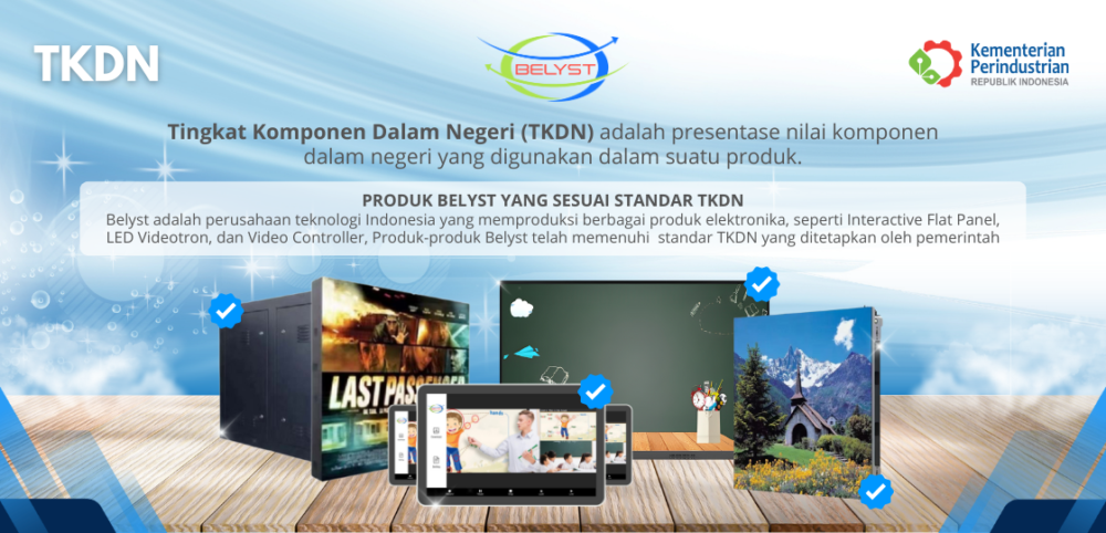 Tingkat Komponen Dalam Negeri (TKDN) dan Produk Belyst
